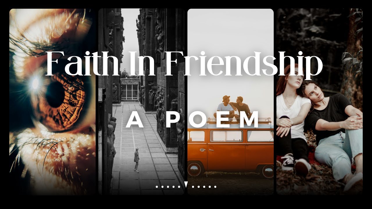 Faith in Friendship (Poem) #poetry - YouTube