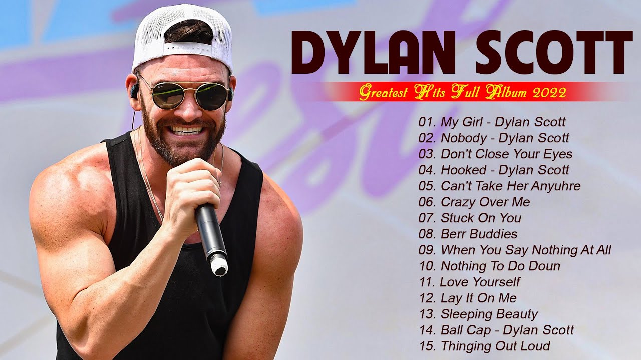 Dylan Scott Best Songs Of All Time | Dylan Scott Greatest Hits Full ...