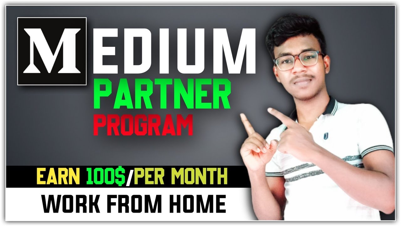 How to Earn Money with Medium Partner Program in India - Step By Step ...