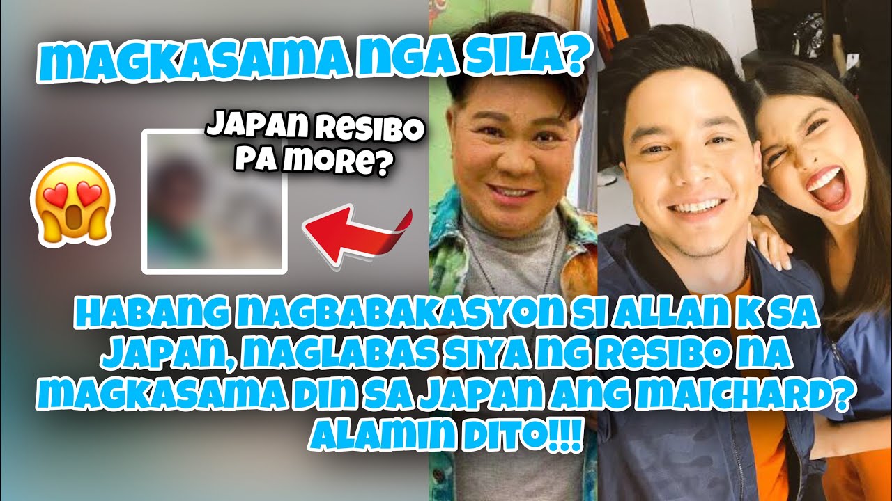 ALLAN K, NI-REVEAL NA NASA JAPAN DIN ANG MAICHARD? ALAMIN DITO!!! - YouTube