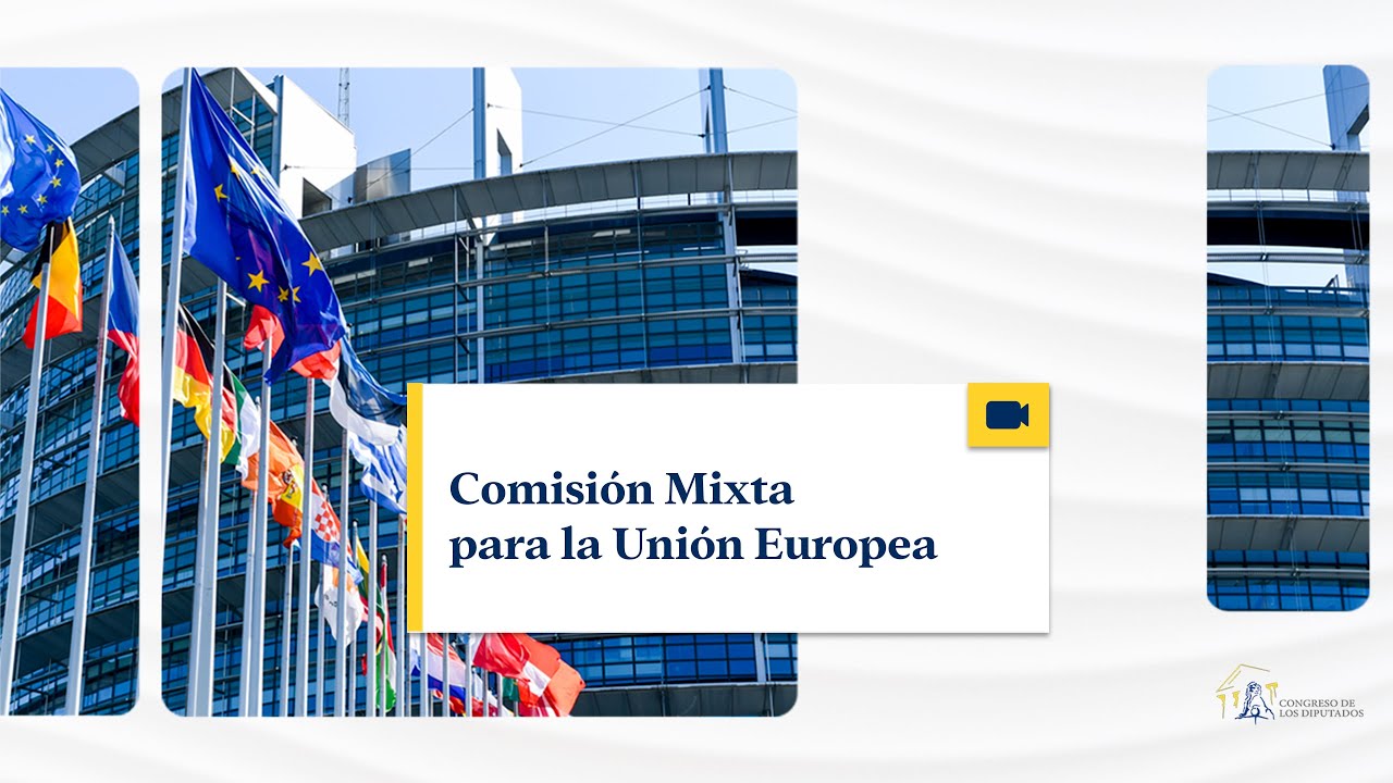 Comisión Mixta para la Unión Europea - 9/12/2024 - YouTube
