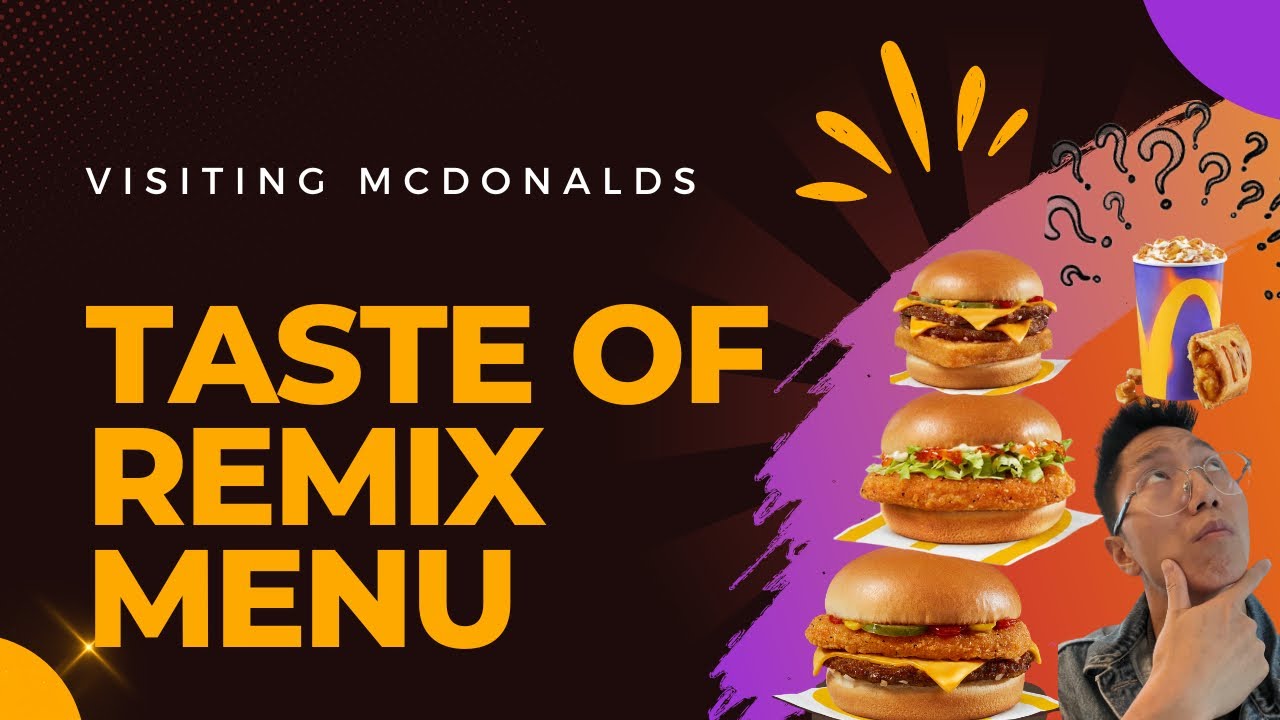 New McDonald’s Remix Menu Must Try - YouTube