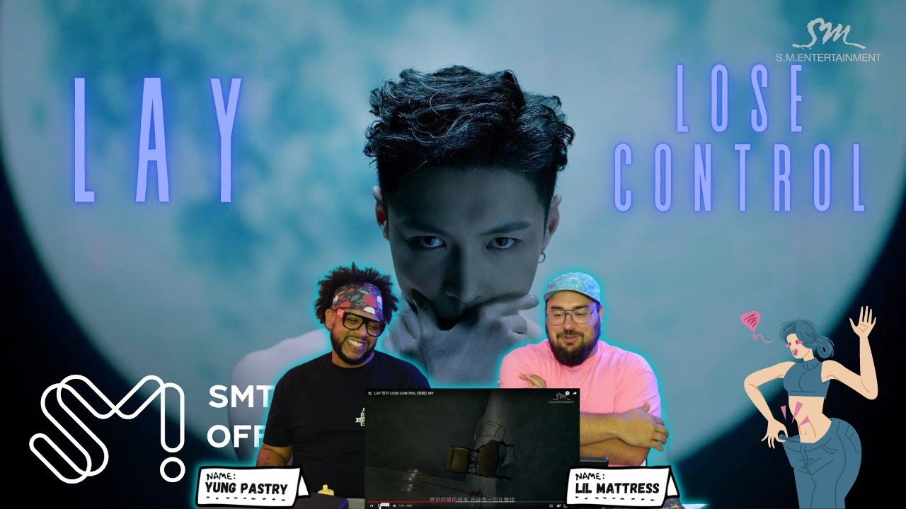 LAY 레이 'LOSE CONTROL (失控)' MV Reaction - YouTube