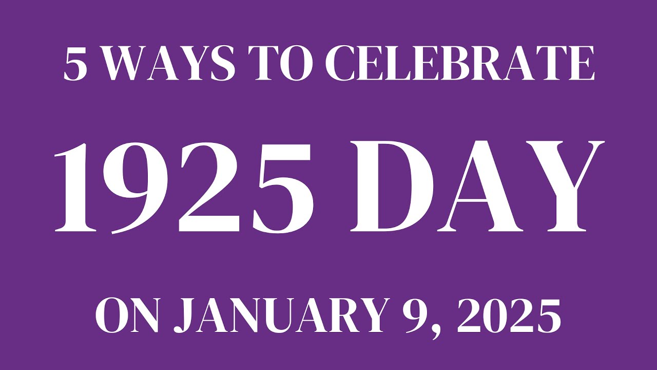1925 Day | January 9, 2025 - YouTube