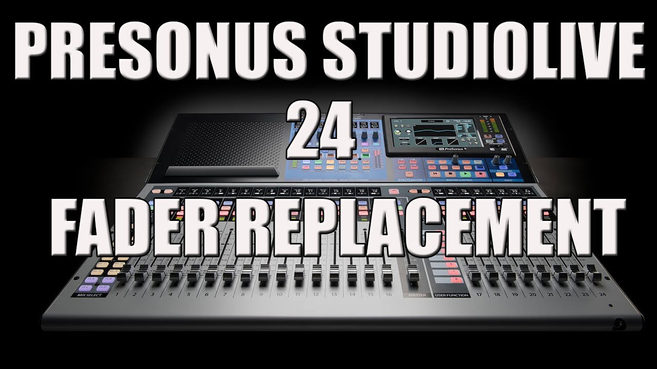 Presonus StudioLive 24 series III Stuck Up Moving Faders replacement ...