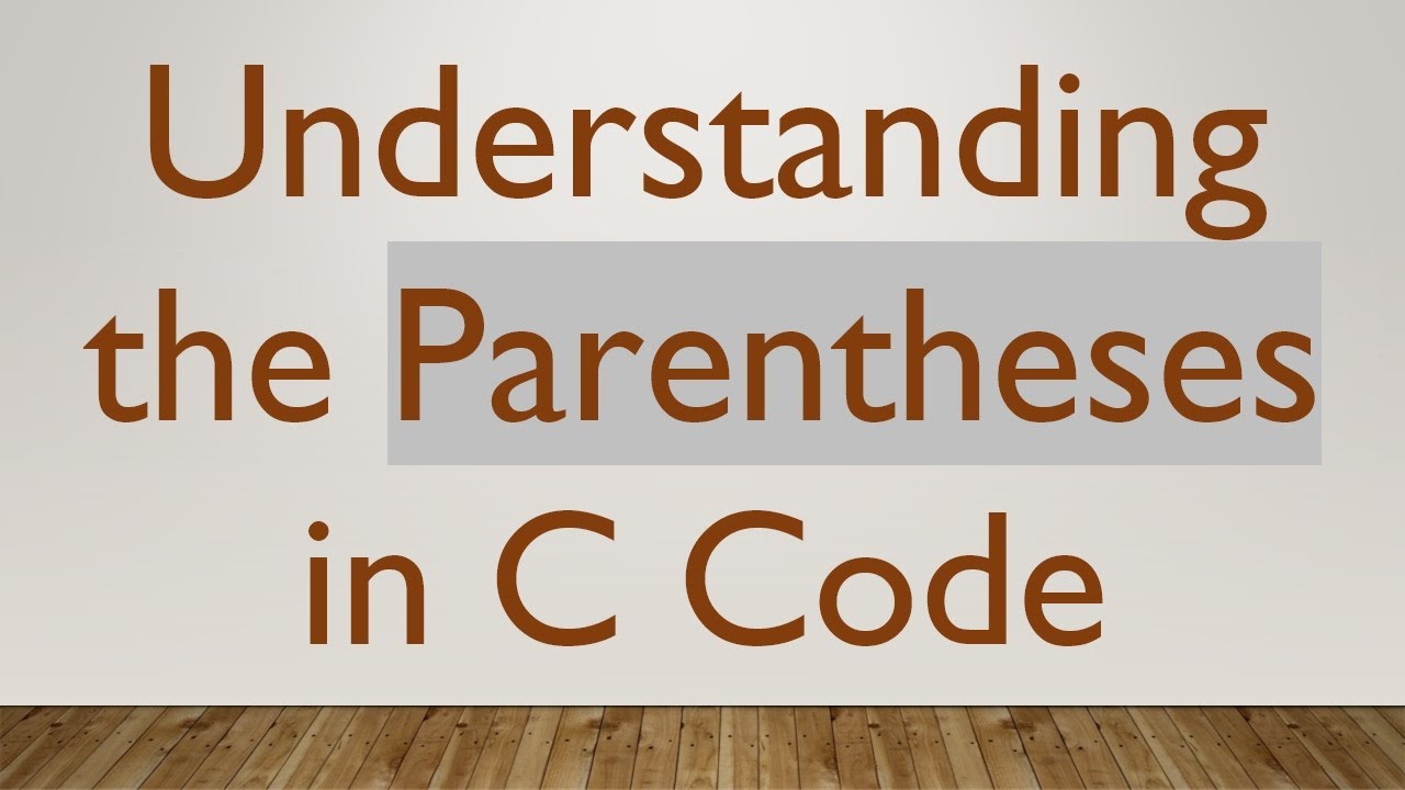 Understanding the Parentheses in C Code - YouTube