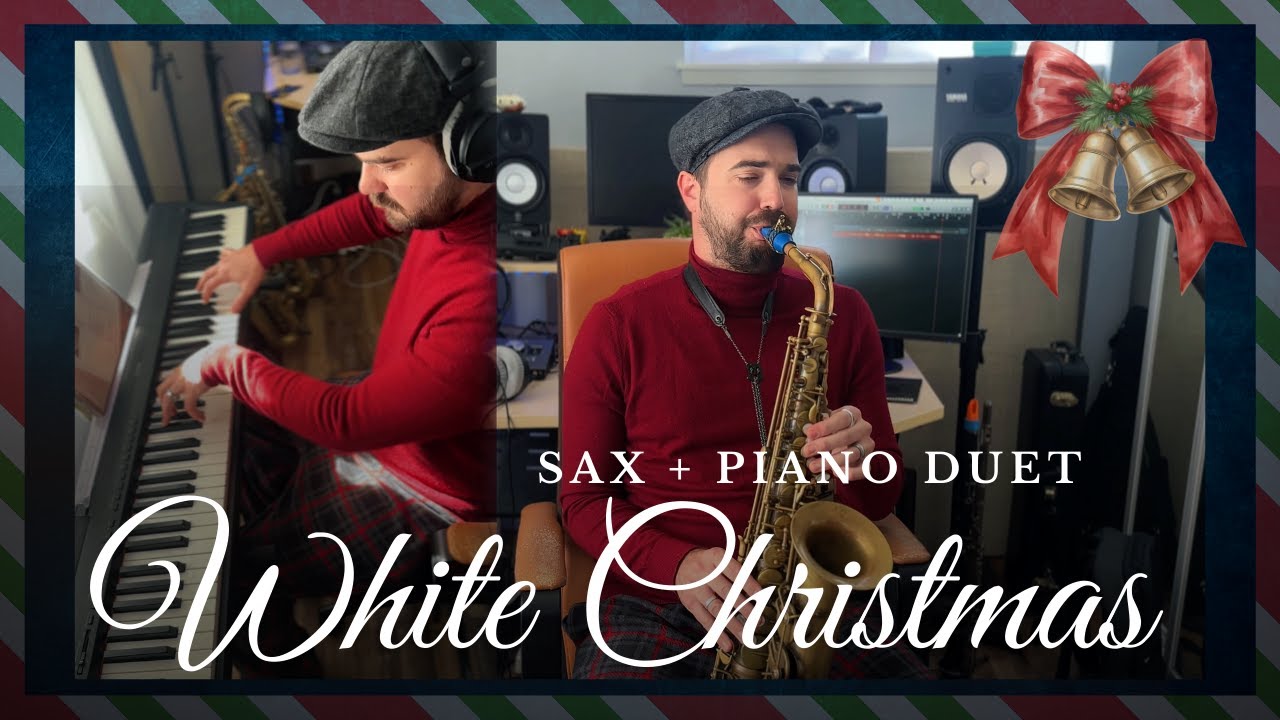 White Christmas – Alto Sax & Piano Jazz Duet (Self Duet Arrangement ...