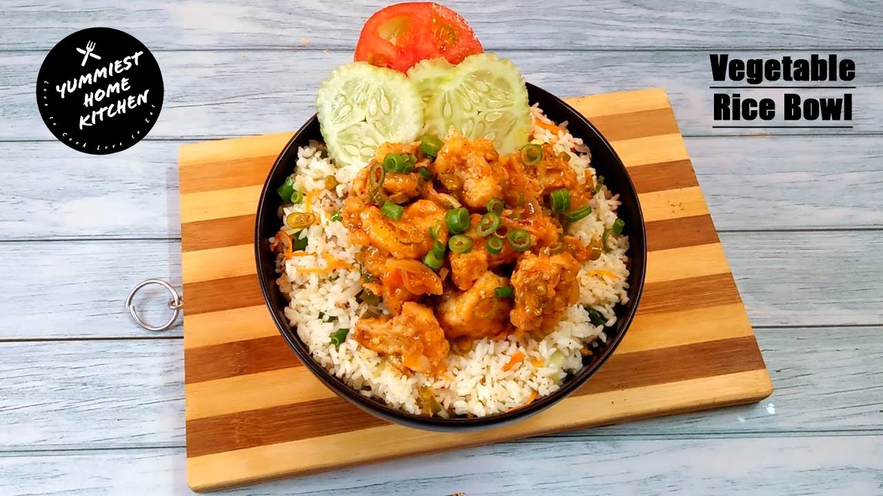 Cauliflower/Gobi Rice Bowl | Vegetable Rice Bowl | Yummiest Home ...