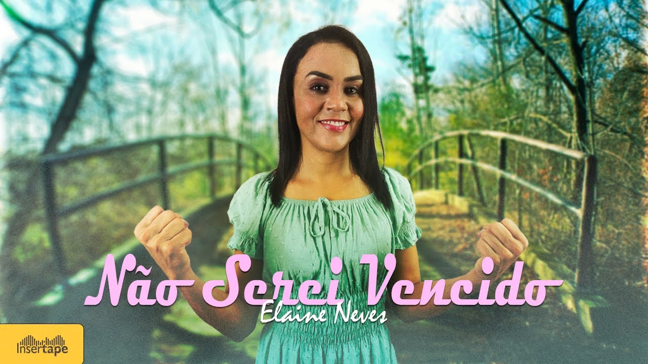 Elaine Neves | Não Serei Vencido [Clipe Oficial Piano e Voz] - YouTube