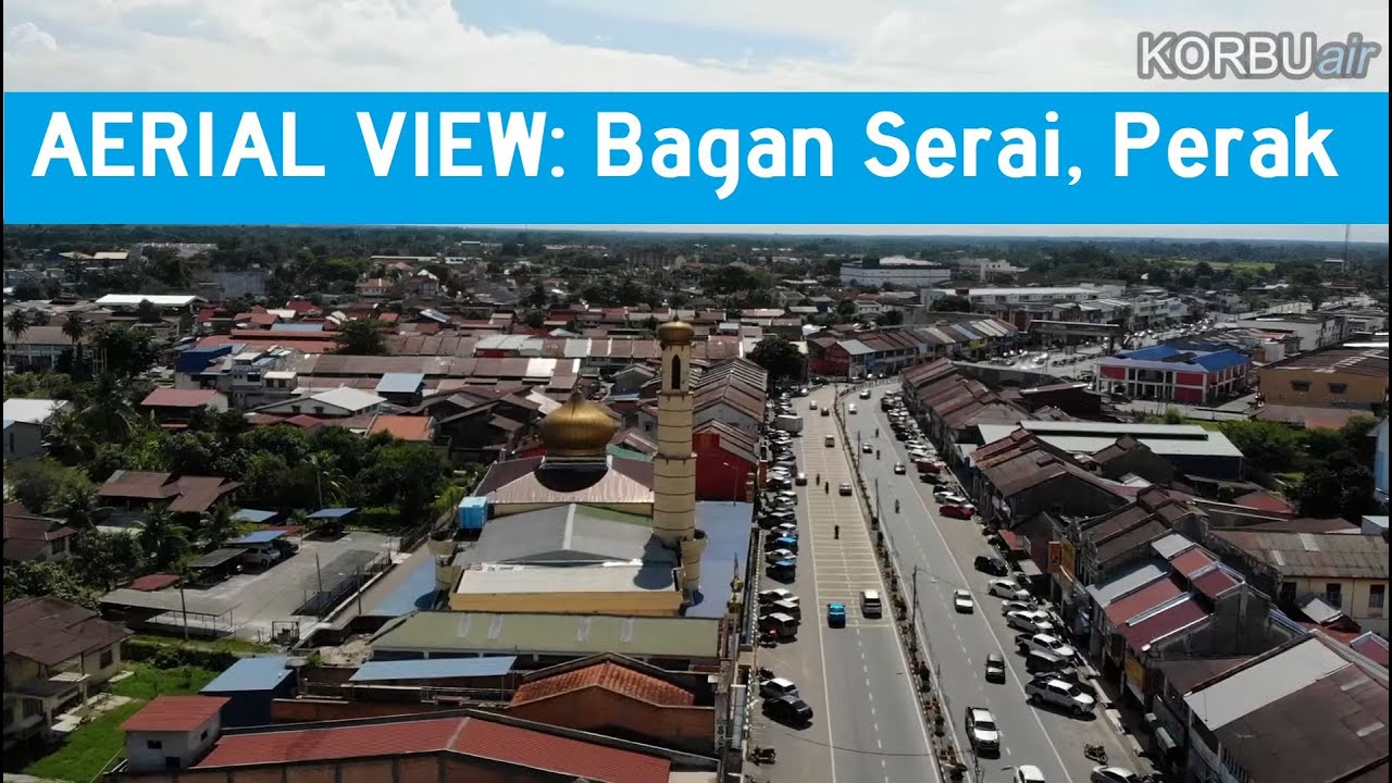 AERIAL VIEW: Bagan Serai, Perak - YouTube
