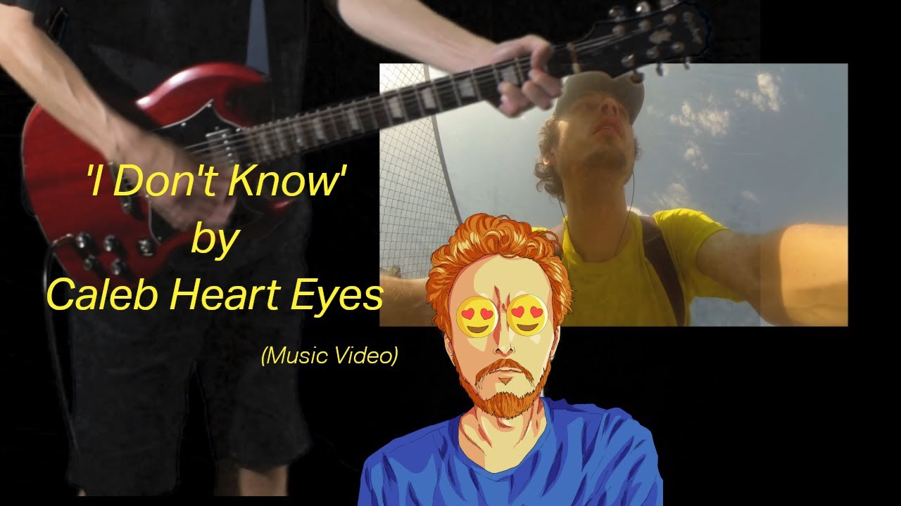 "I Don't Know" - Caleb Heart Eyes 😍 (music video) - YouTube