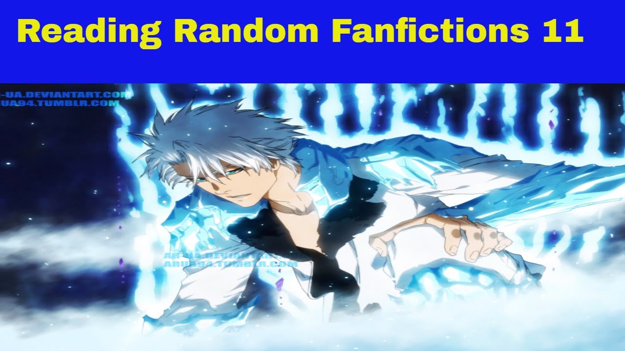 Reading Random Fanfictions episode 11 - YouTube