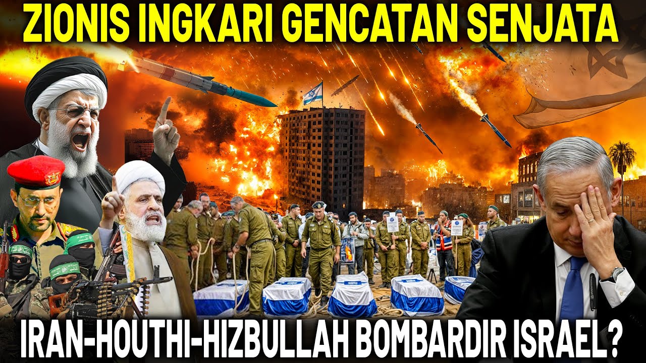 KARMA TENTARA ISRAEL, BERANI LANGGAR KESEPAKATAN! IRAN-H0UTI-HlZBULLAH ...