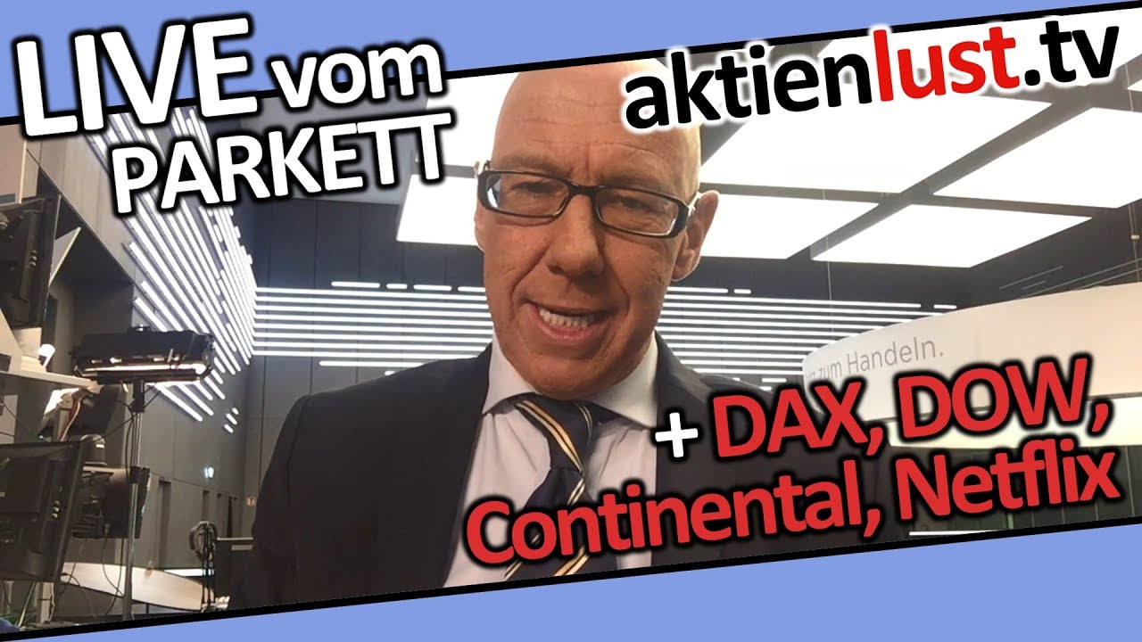 DAX, DOW, Continental, Netflix | Aktienlust | Mick Knauff - YouTube