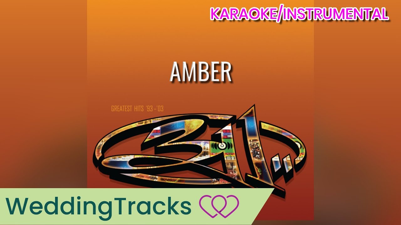 Amber - 311 (Karaoke/Instrumental/Lyrics) - YouTube
