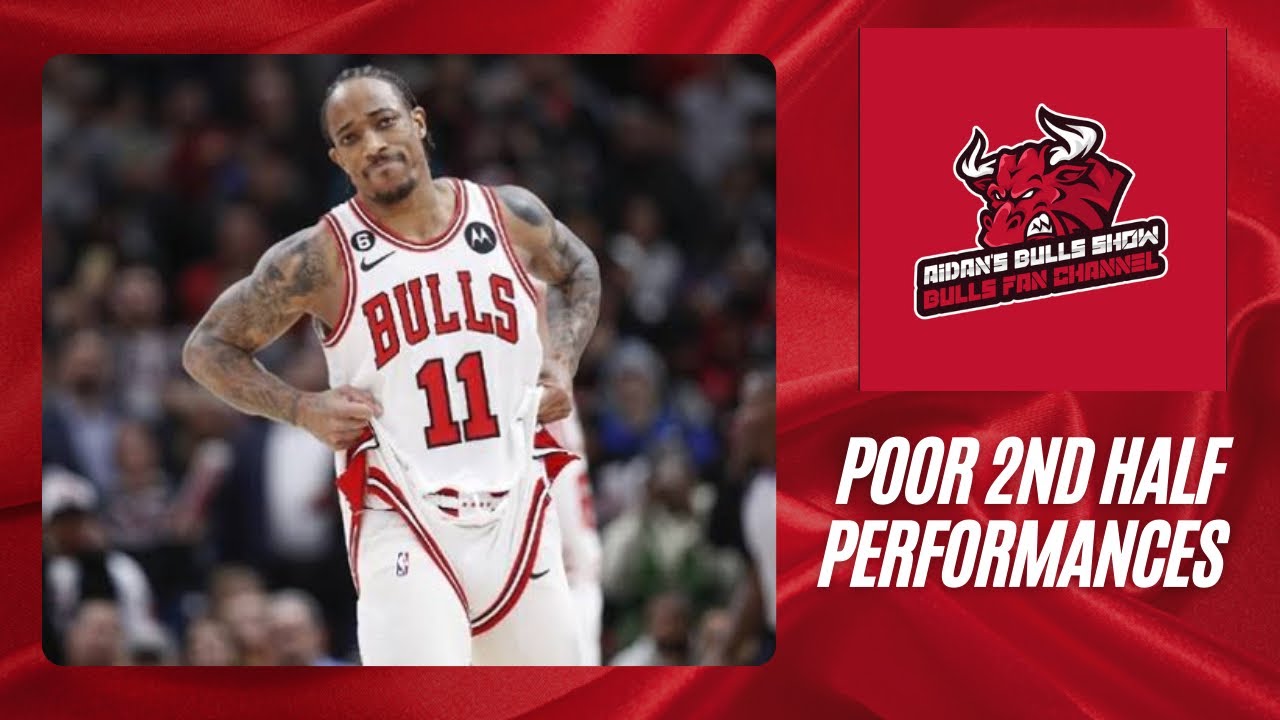 The Chicago Bulls must improve in the 2nd Half!!! - YouTube