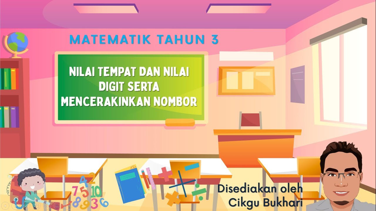 Matematik Tahun 3 - Nilai Tempat dan Nilai Digit serta Mencerakinkan ...