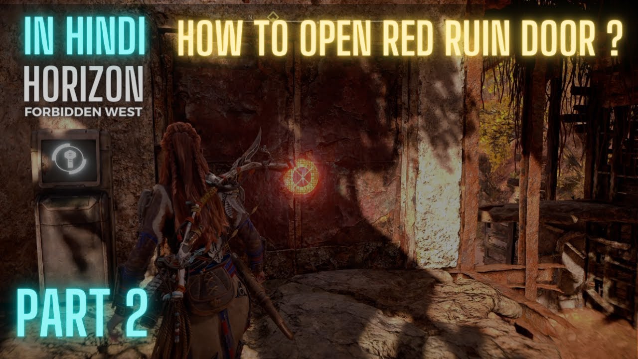 How to Open Red Ruin Door in horizon Forbidden West in Hindi | Part 1 ...