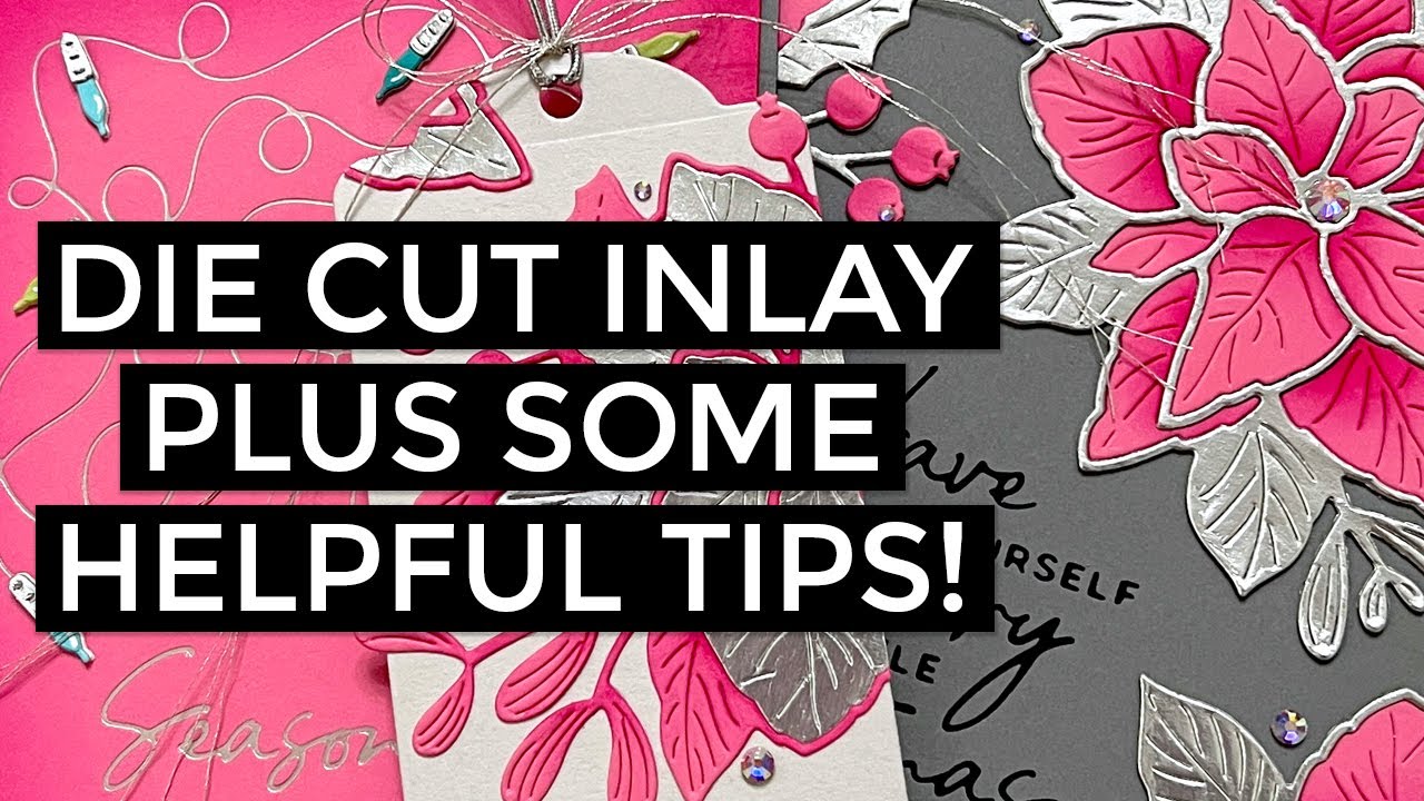 Die Cut Inlay Technique and Some Miscellaneous Tips | Yana's De-Light-Ful Christmas Collection ...