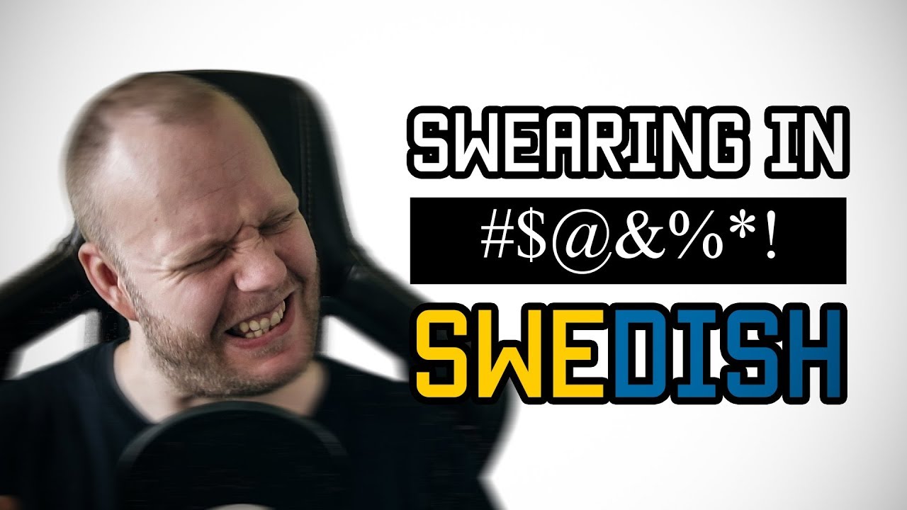 SWEARING IN SWEDISH - YouTube