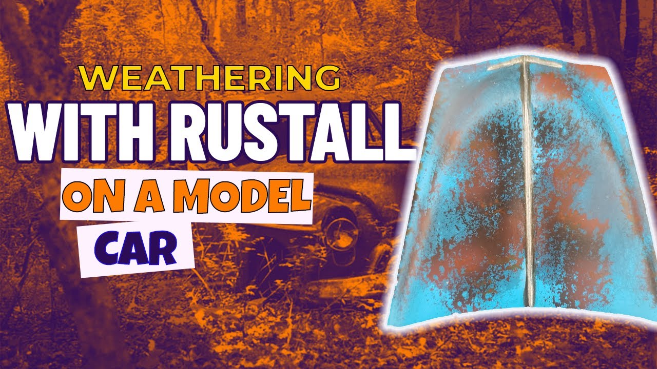Weathering A Model Car With RustAll! - YouTube