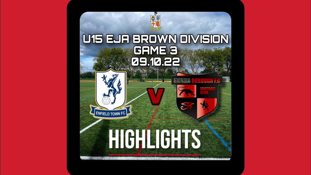 U15 Enfield Town FC v Enfield Borough FC- EJA League Game 3 Highlights ...