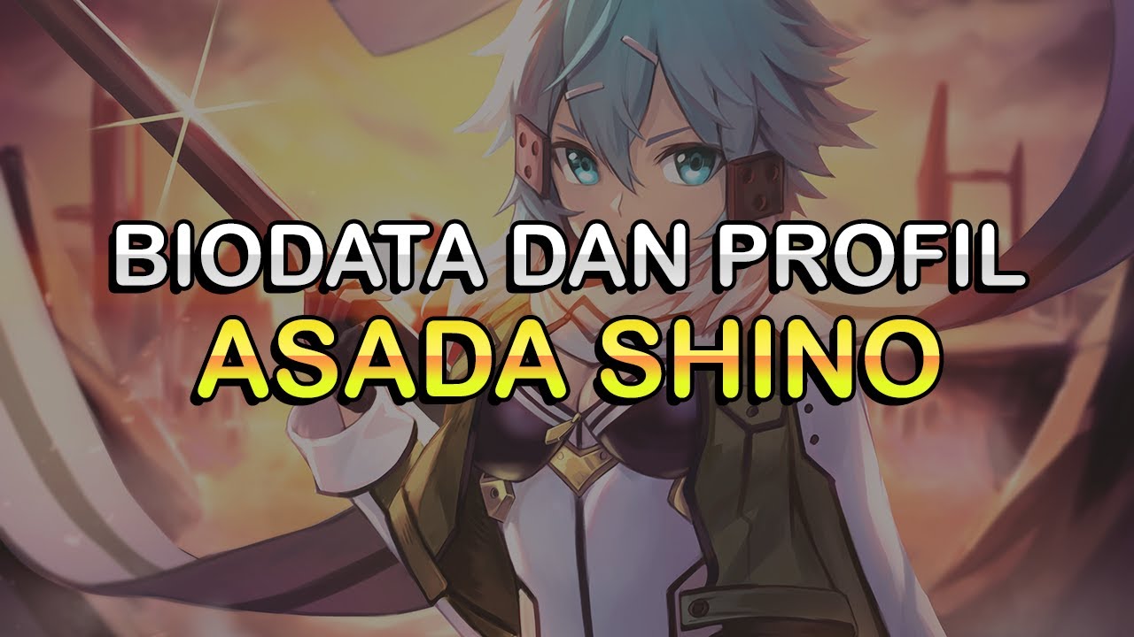 Biodata dan Profil Asada Shino Sword Art Online - YouTube