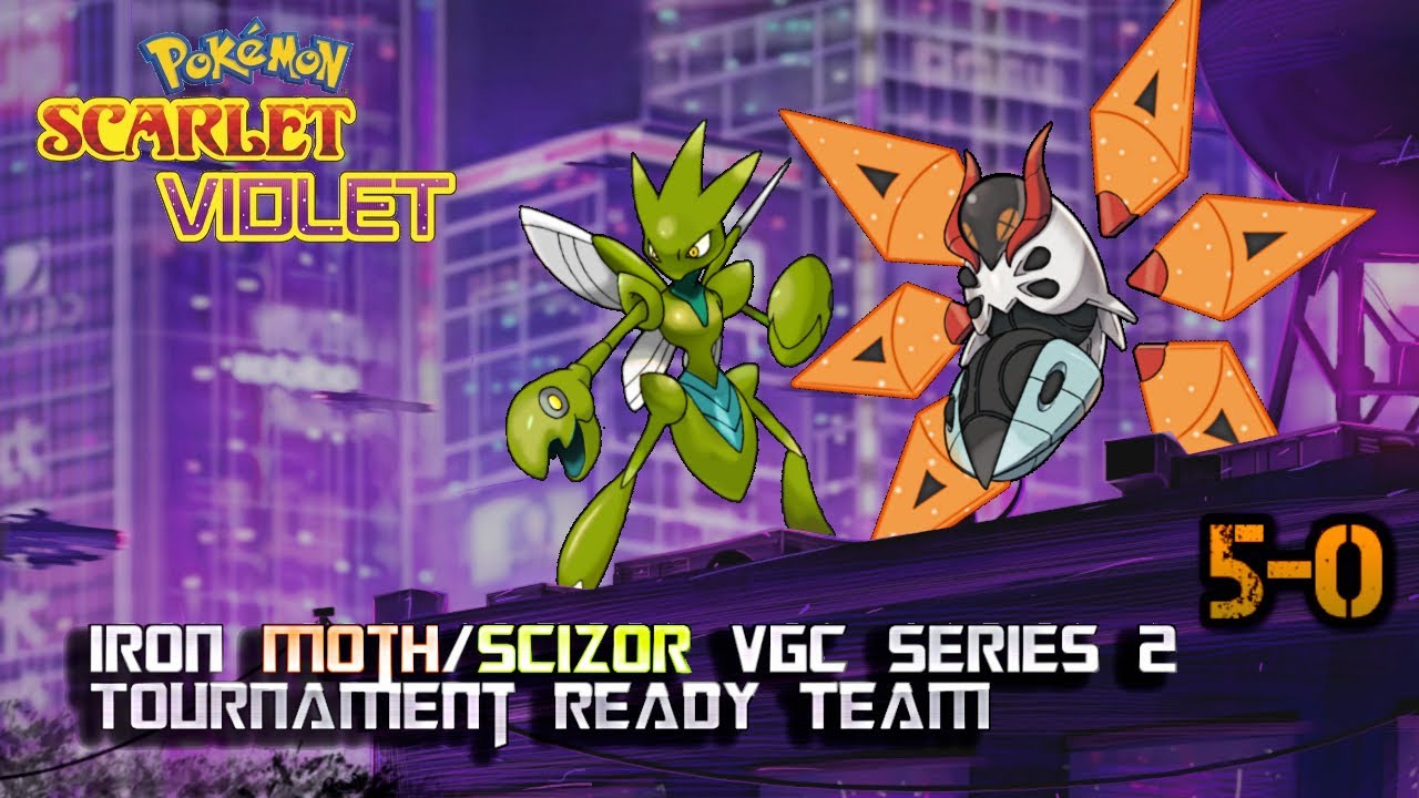 Pokemon Scarlet and Violet VGC Series 2 Team Iron Moth Ft Scizor - YouTube