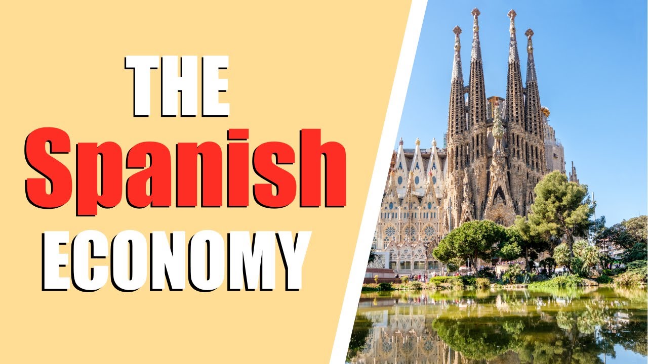 How The Economy of Spain Works - YouTube