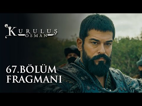Kuruluş Osman 67. Bölüm Fragmanı