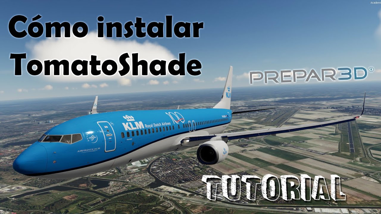 Cómo instalar TomatoShade en Prepar3D | Tutorial 2020 [ESP] - YouTube