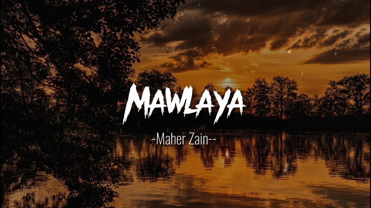 Maher Zain Mawlaya Lyrics Latin Youtube