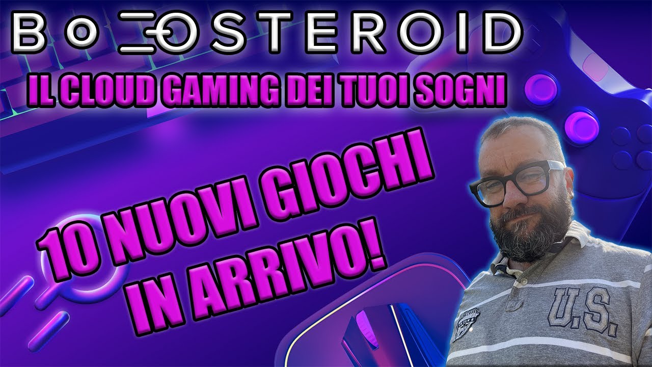 BOOSTEROID: 10 Nuovi Giochi in Arrivo Mercoledì 15 - YouTube