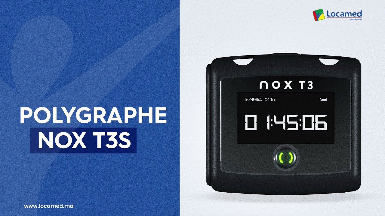 POLYGRAPHE NOX T3S; Locamed Maroc . - YouTube