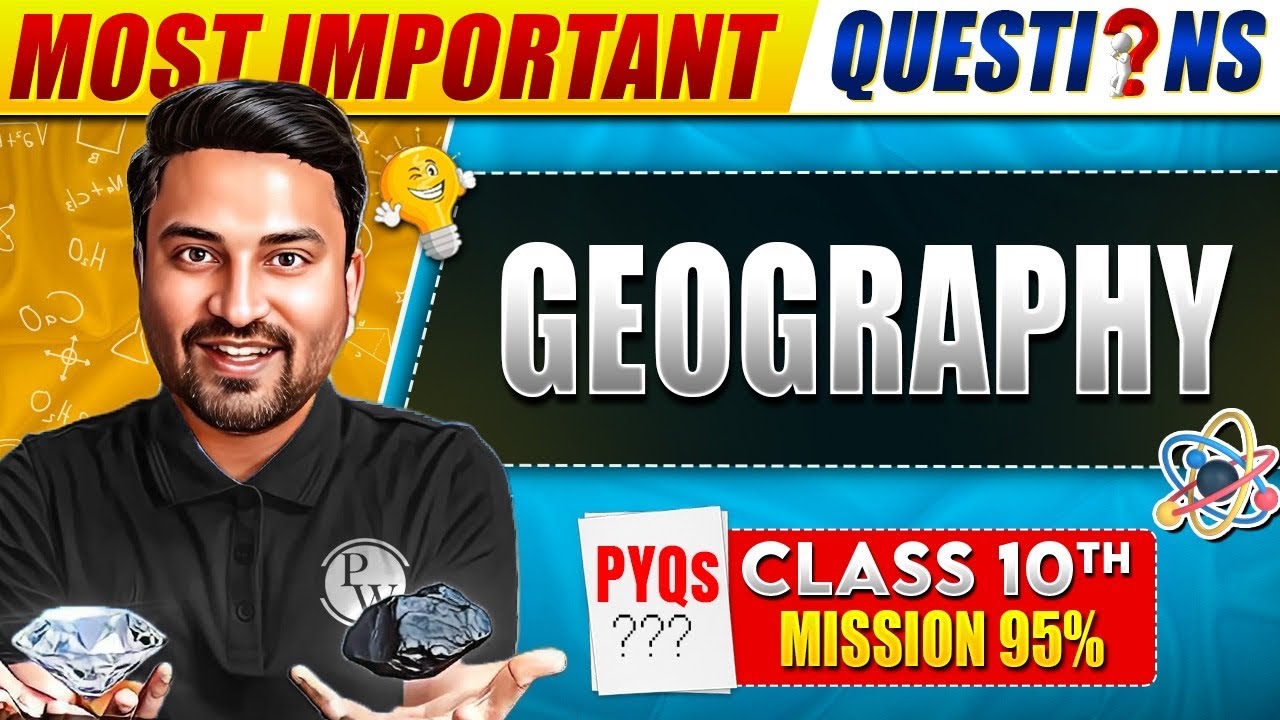 Complete Whole geography PYQ-Most Important Questions | Class 10th ...