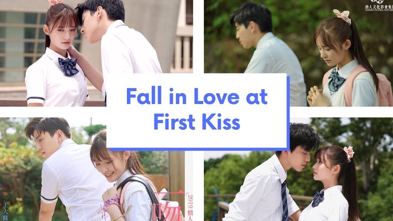 Fall in Love at First Kiss FMV/ MIX SCENE / C-MOVIE/J-MOVIE/K-MOVIE ...