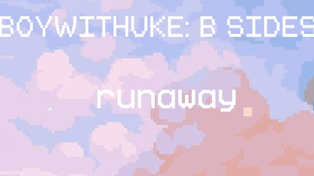 BoyWithUke: runaway (lyric video) - YouTube