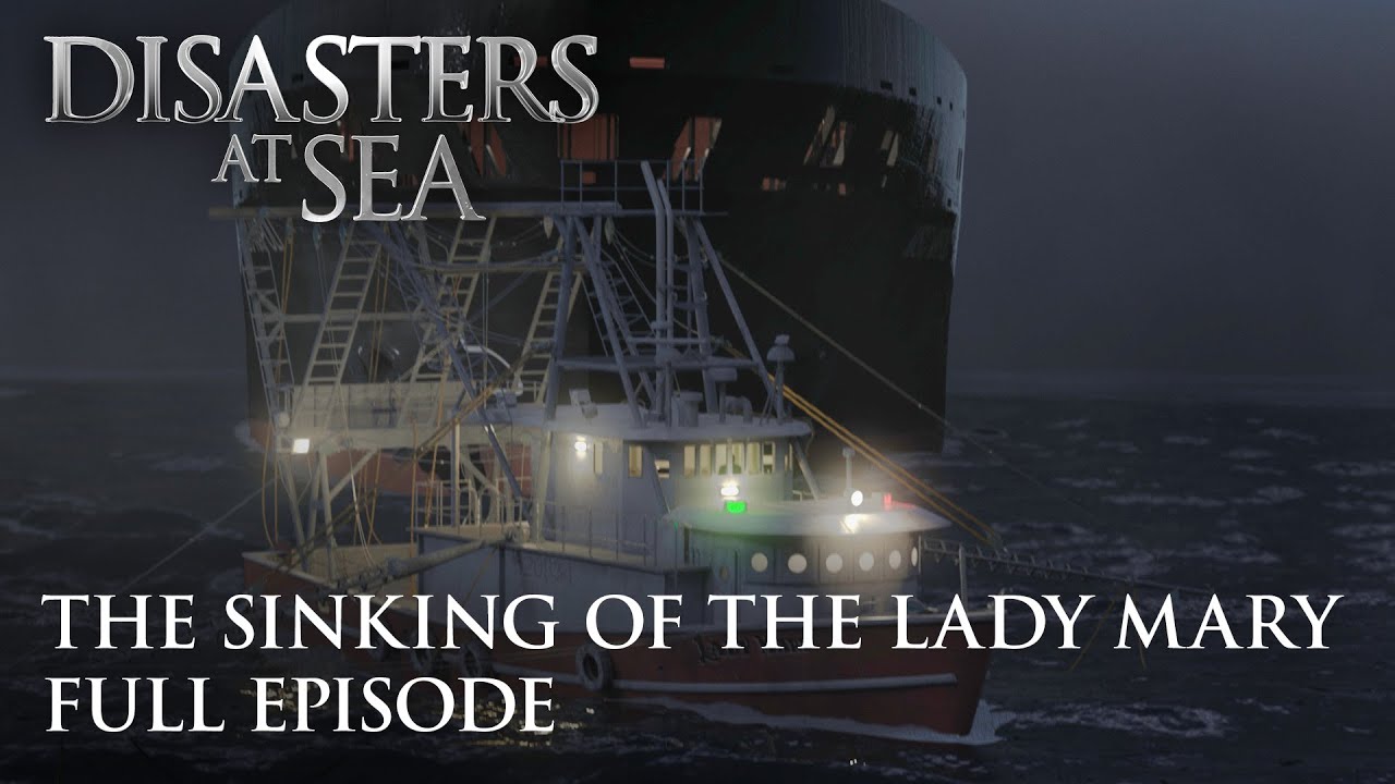 Disasters at Sea - Season 2 Episode 4 - The Sinking Of The Lady Mary ...