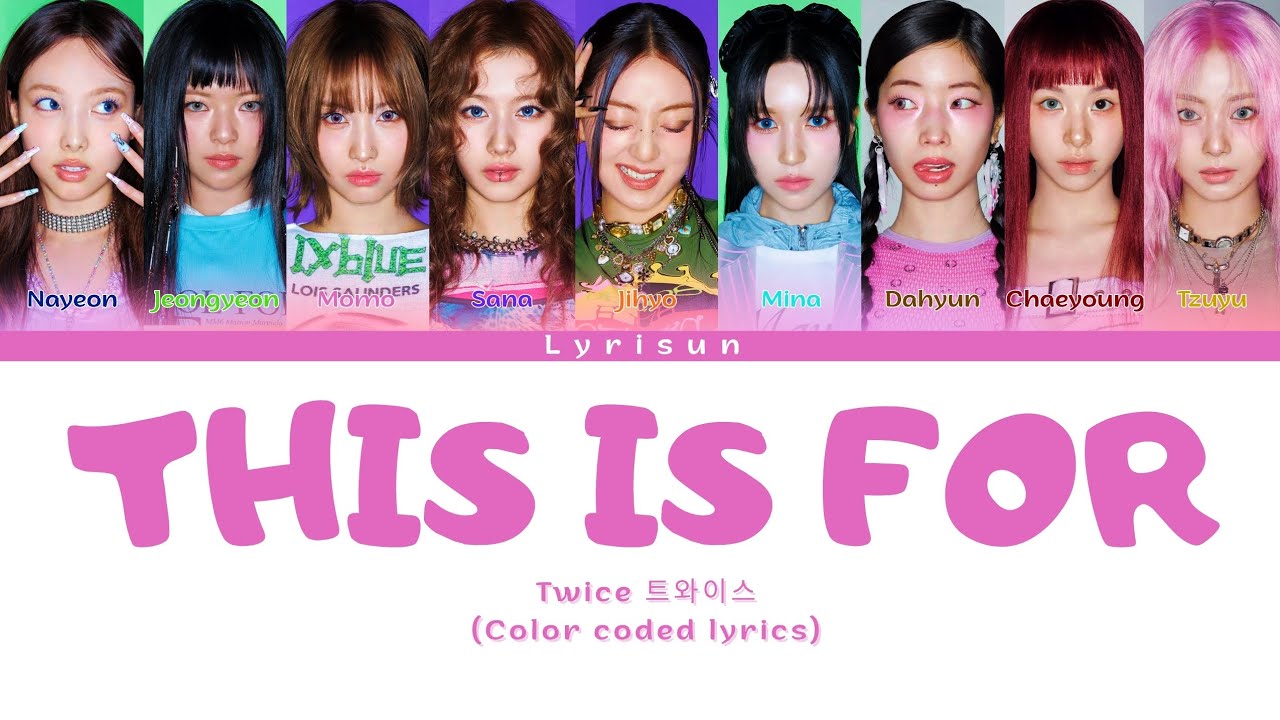 TWICE 트와이스 - This is for (Color coded lyrics) - YouTube