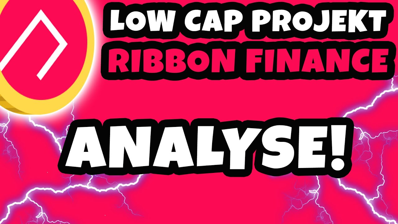 RIBBON FINANCE - Ist dieses Low-Cap-Projekt eine Investition wert ...