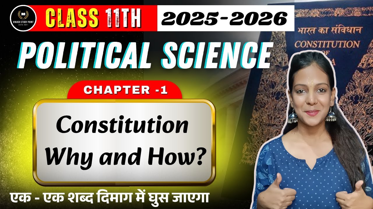 class 11 political science chapter 1 | Constitution: Why & how? Full ...