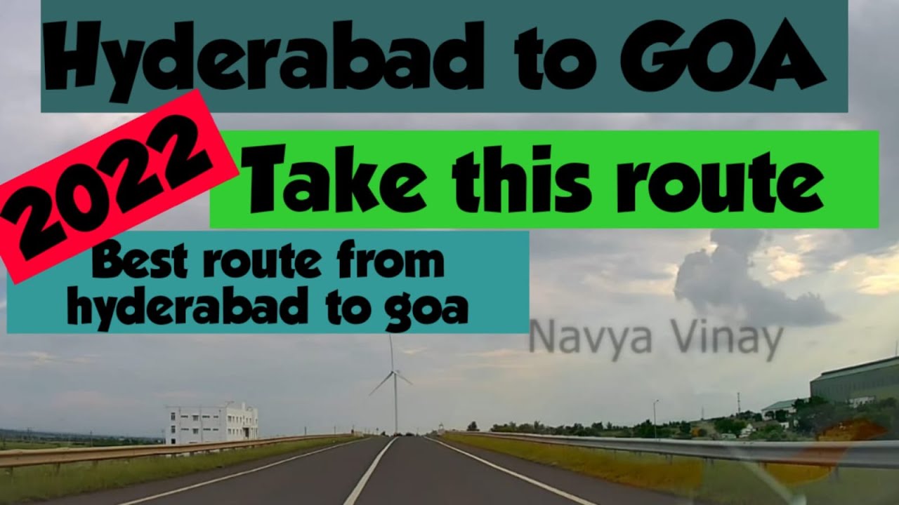 Best Route from Hyderabad to Goa by Road| Road Condition| Excellent ...