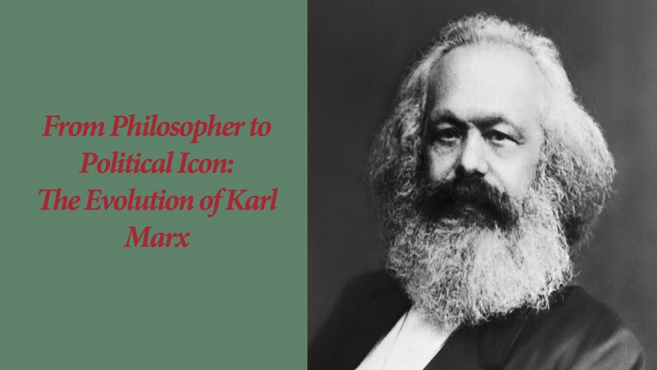 From Philosopher to Political Icon: The Evolution of Karl Marx - YouTube