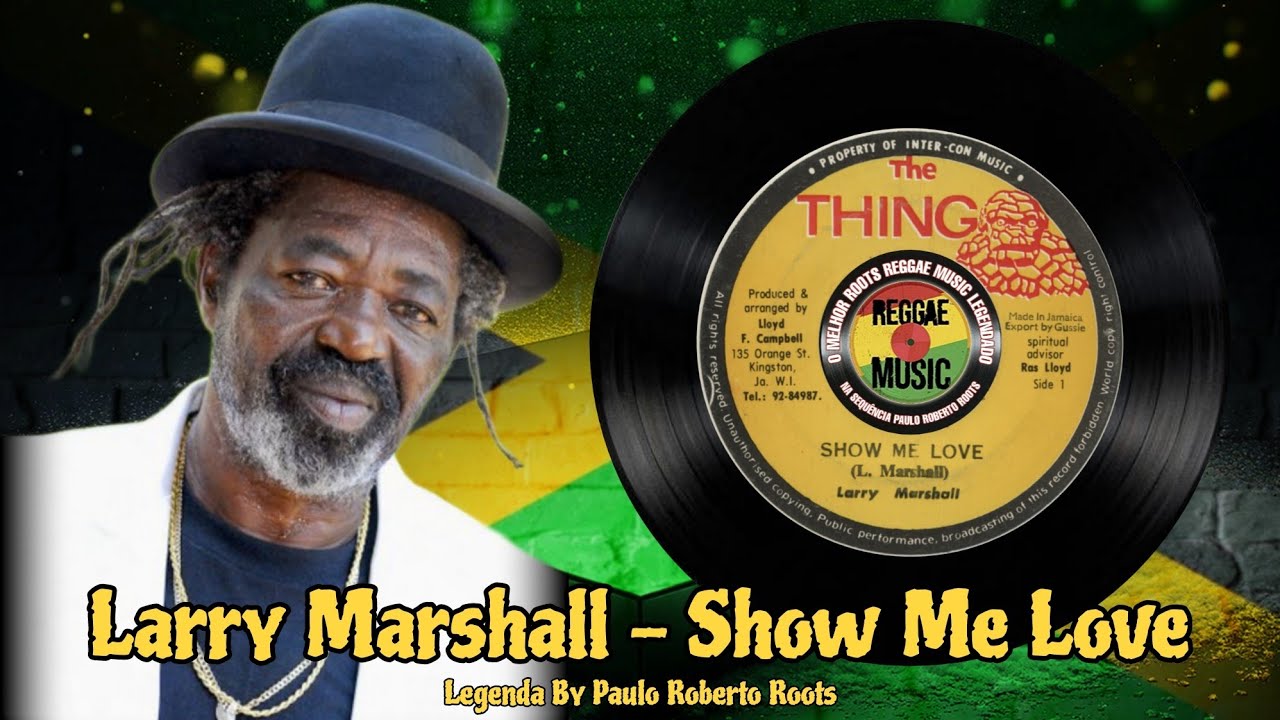 Larry Marshall - Show Me Love ( Reggae Legendado ) Lyric - YouTube