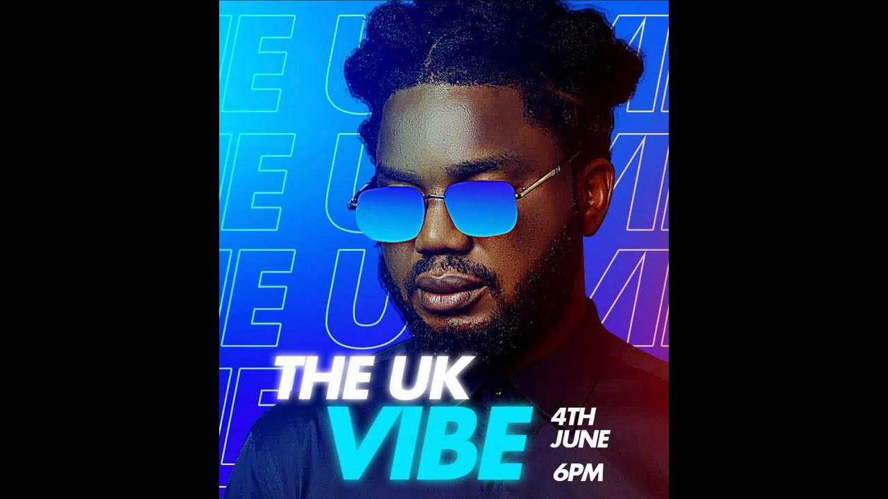 THE UK VIBE 4TH JUNE 2023 - YouTube