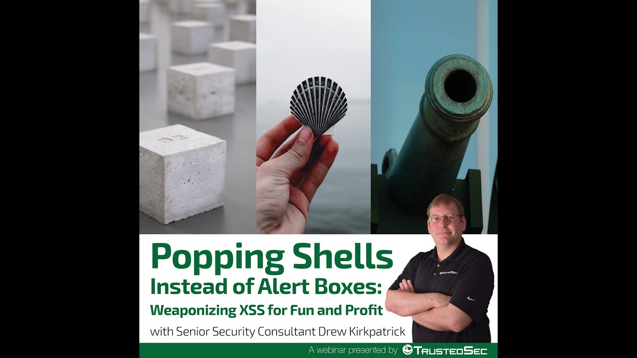 Webinar: Popping Shells Instead of Alert Boxes-Weaponizing XSS for Fun ...