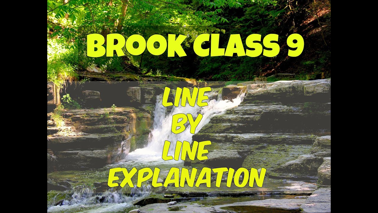 Brook Class 9 Poem Line by Line Explanation - YouTube
