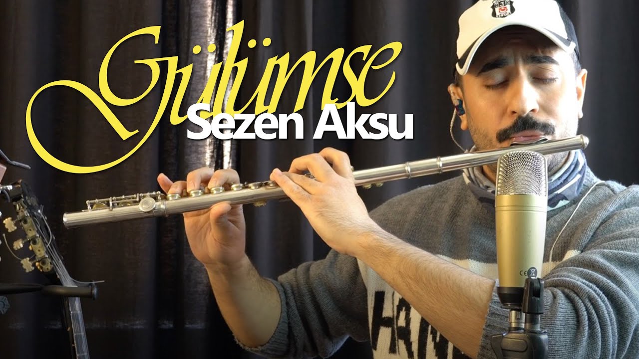 Gülümse Sezen Aksu Flüt Solo Mustafa Tuna Youtube