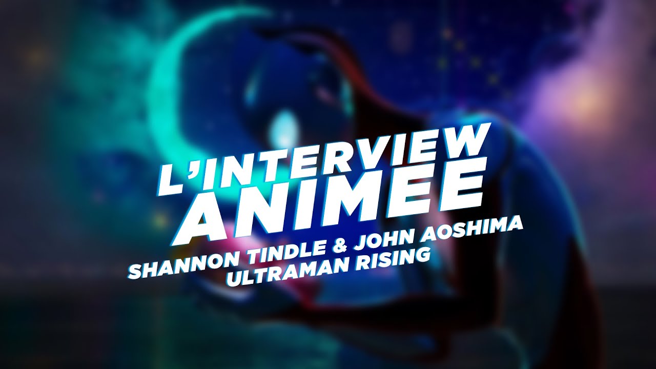 Ultraman Rising : Rencontre avec Shannon Tindle et John Aoshima - YouTube