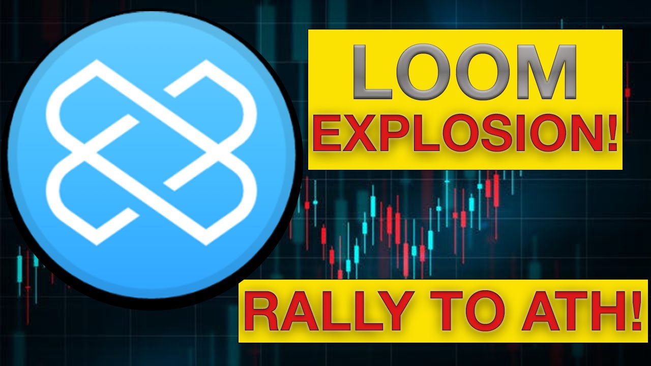 LOOM NETWORK IS EXPLODING: Will LOOM RISE HIGHER Or CRASH?| Loom ...